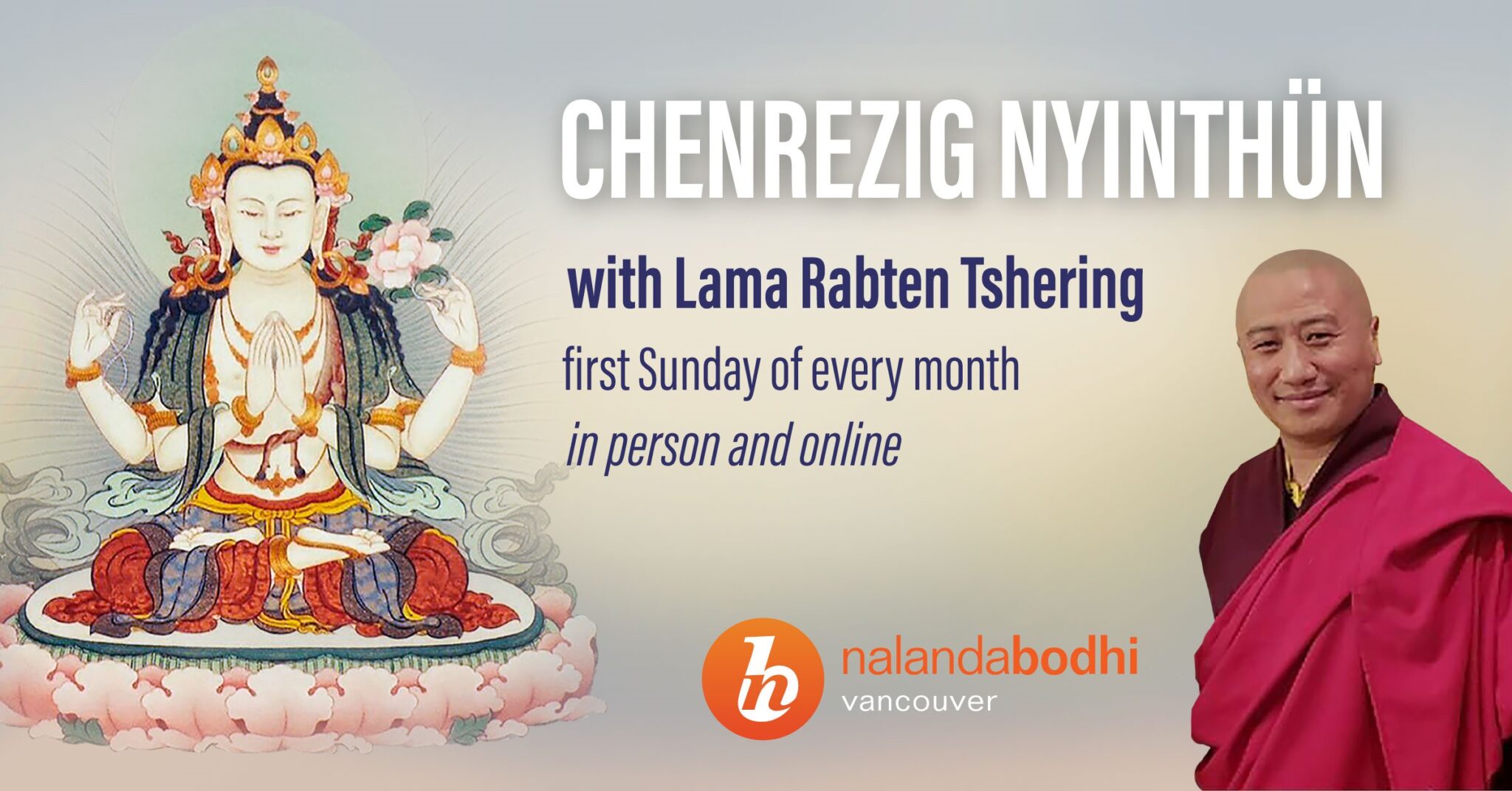 Chenrezig Nyinthün with Lama Rabten – Nalandabodhi Vancouver